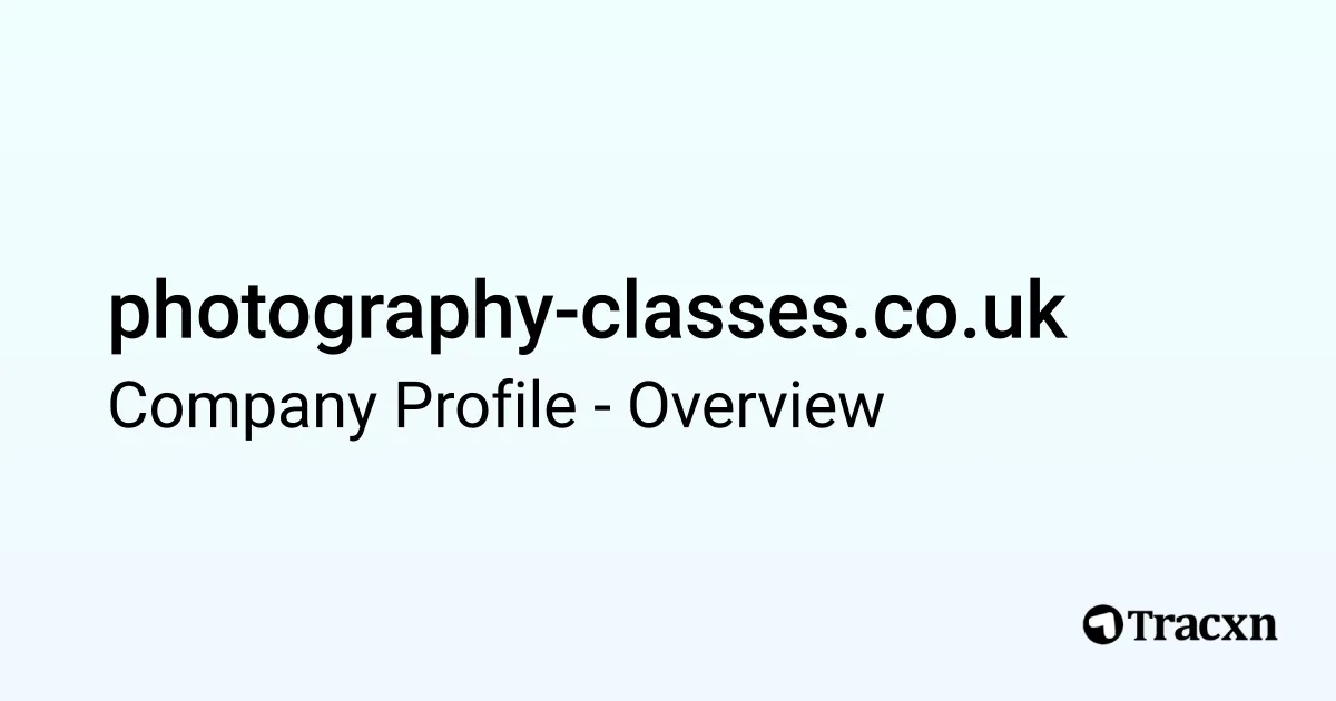 photography-classes.co.uk - 2025 Company Profile - Tracxn