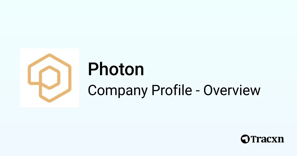 Photon - 2025 Company Profile, Team, Competitors & Financials - Tracxn