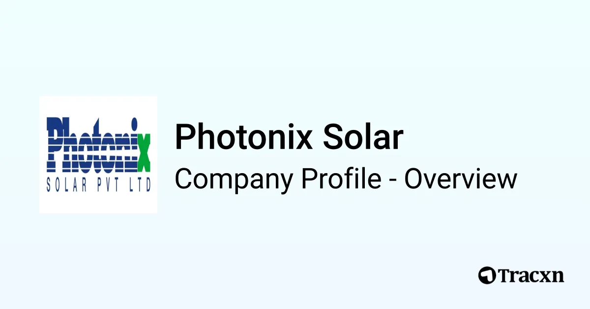 Photonix Solar - 2025 Company Profile, Team & Competitors - Tracxn