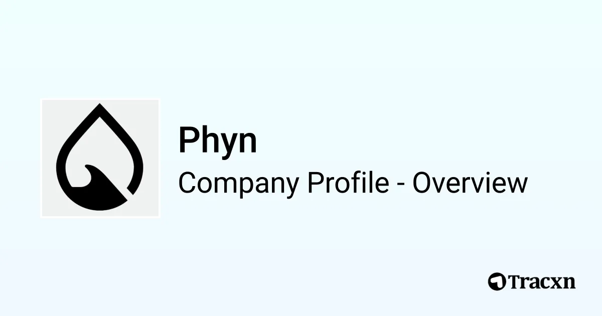 Phyn - 2025 Company Profile, Team, Funding & Competitors - Tracxn