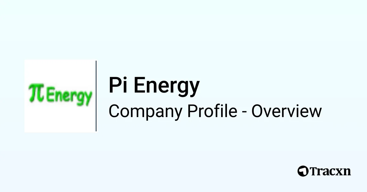 Pi Energy - 2025 Company Profile, Team & Competitors - Tracxn