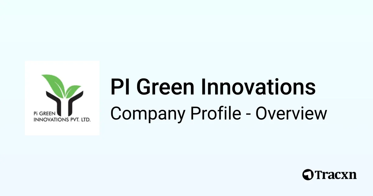 PI Green Innovations - 2025 Company Profile, Team, Funding, Competitors ...