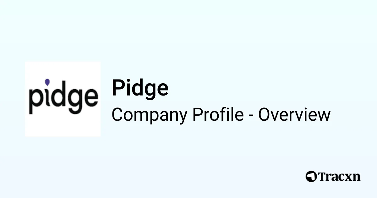 Pidge - 2026 Company Profile, Team, Funding, Competitors & Financials ...