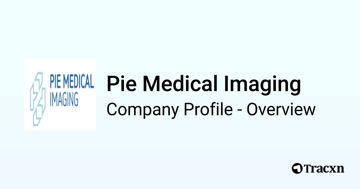 Pie Medical Imaging - 2025 Company Profile & Competitors - Tracxn