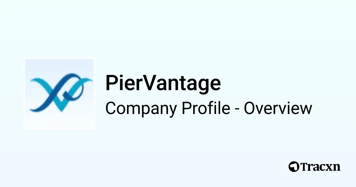 PierVantage - 2026 Company Profile & Competitors - Tracxn