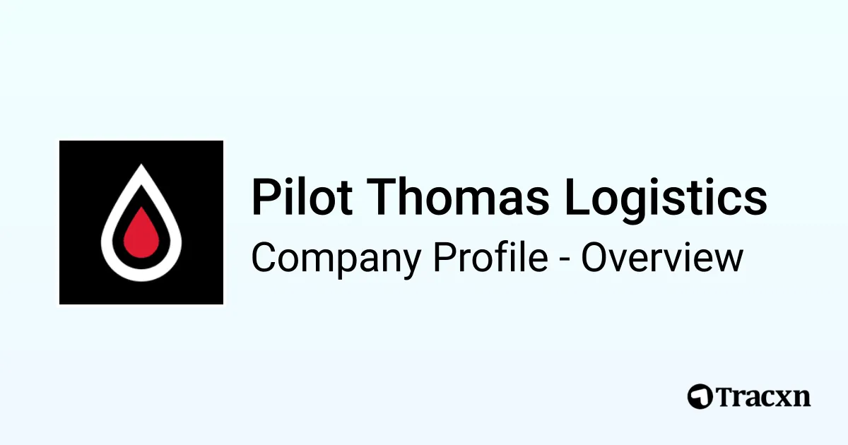 Pilot Thomas Logistics - 2026 Company Profile & Funding - Tracxn
