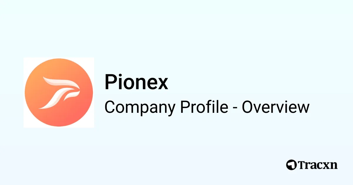 Pionex - 2026 Company Profile, Team & Competitors - Tracxn