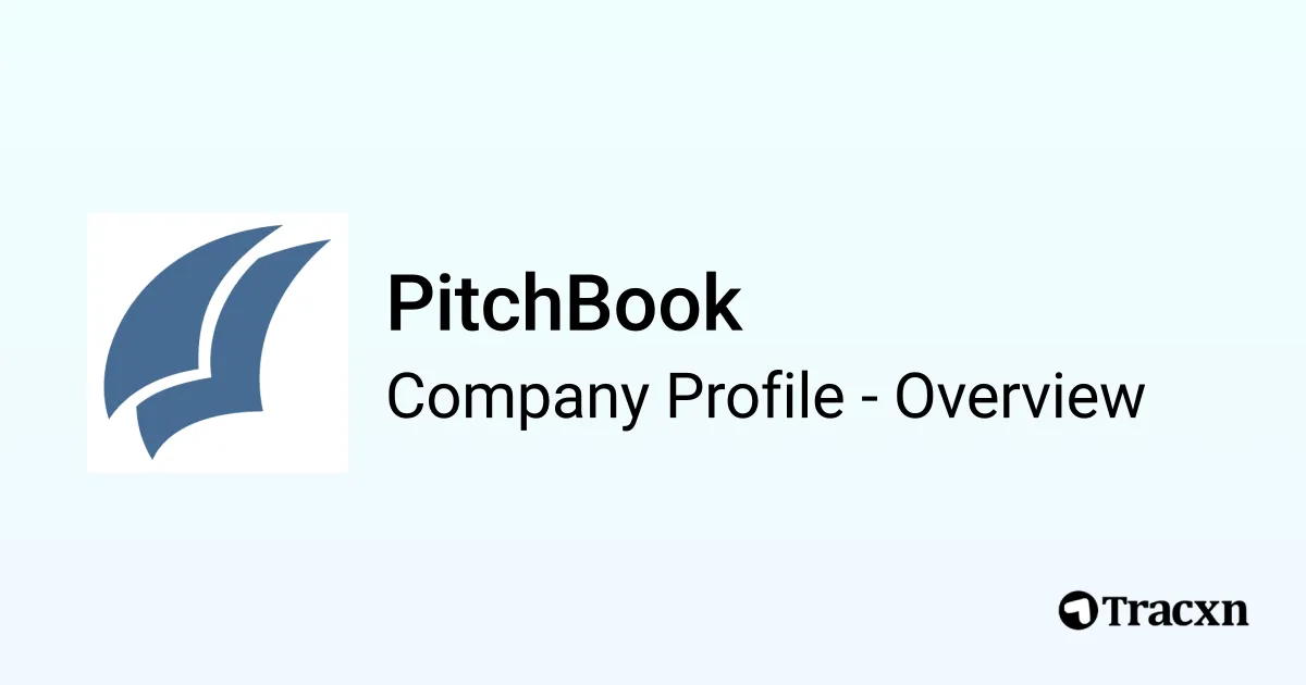 PitchBook - 2025 Company Profile, Team, Funding, Competitors ...
