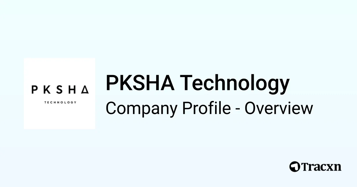 PKSHA Technology - 2025 Company Profile, Team, Funding & Competitors - Tracxn