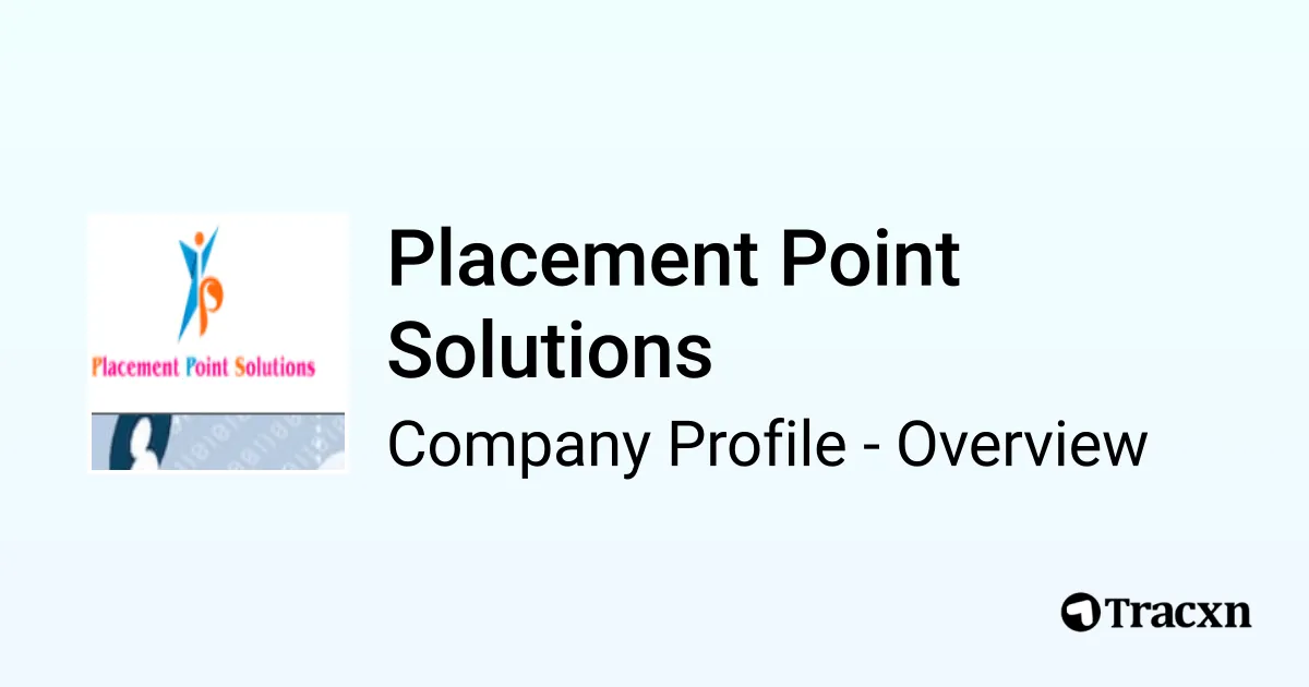 Placement Point Solutions - 2025 Company Profile & Competitors - Tracxn