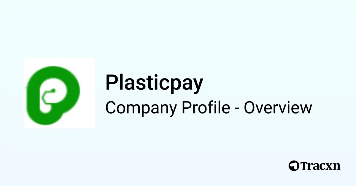 Plasticpay - 2026 Company Profile & Competitors - Tracxn