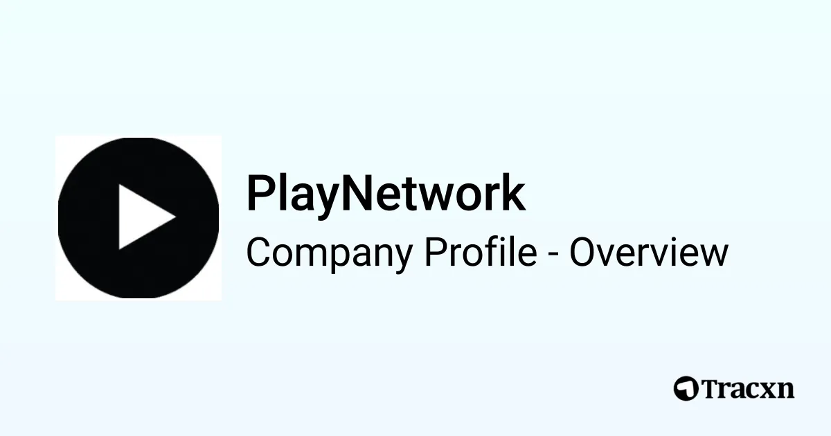 PlayNetwork - 2026 Company Profile, Team, Funding & Competitors - Tracxn