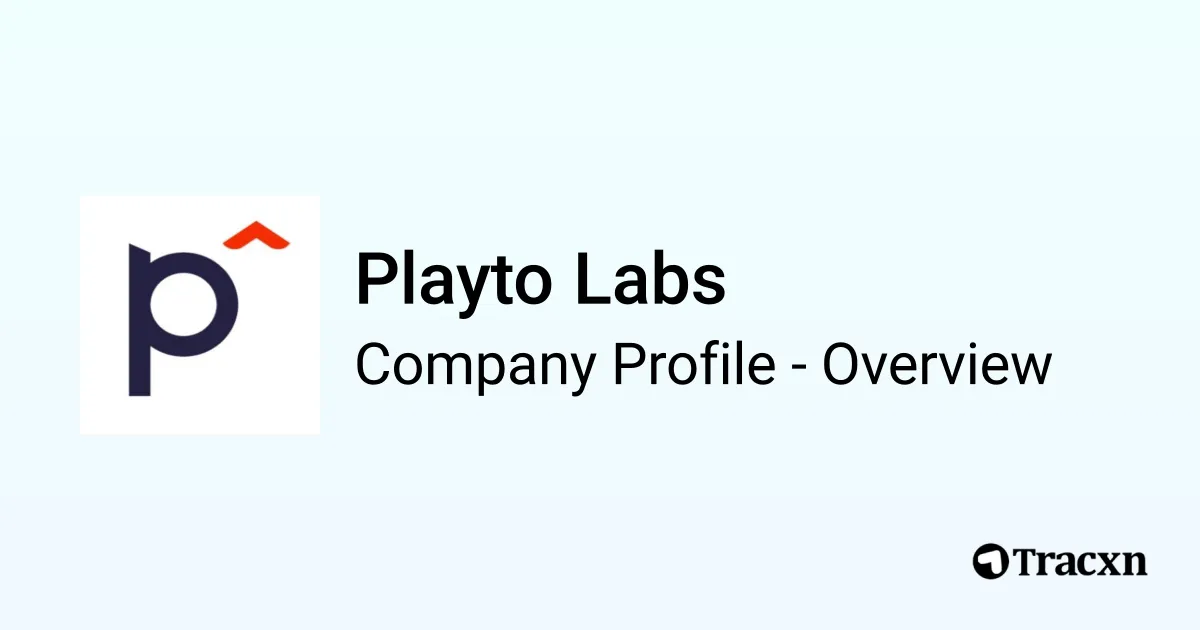 Playto Labs - 2025 Company Profile, Team, Funding, Competitors ...