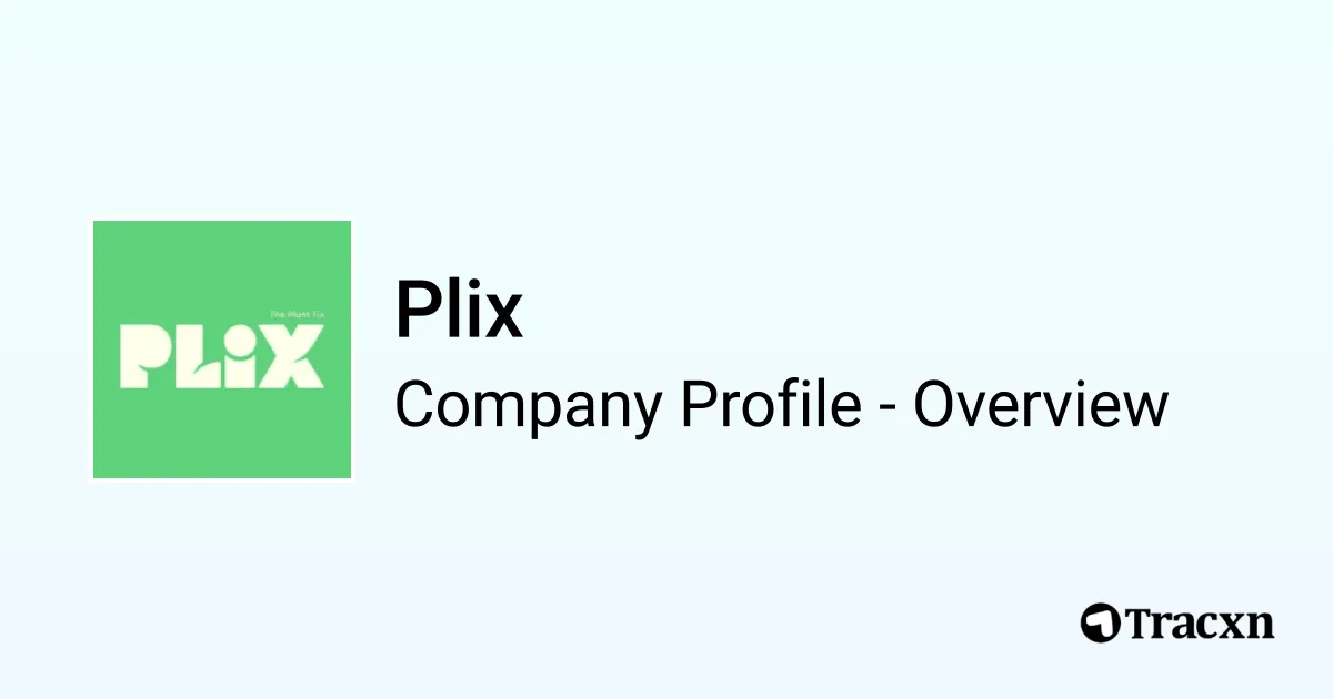 Plix - 2025 Company Profile, Team, Funding, Competitors & Financials ...