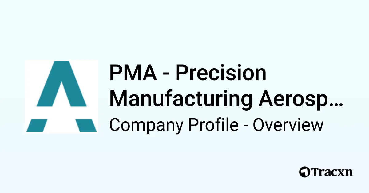 PMA - Precision Manufacturing Aerospace - 2025 Company Profile ...