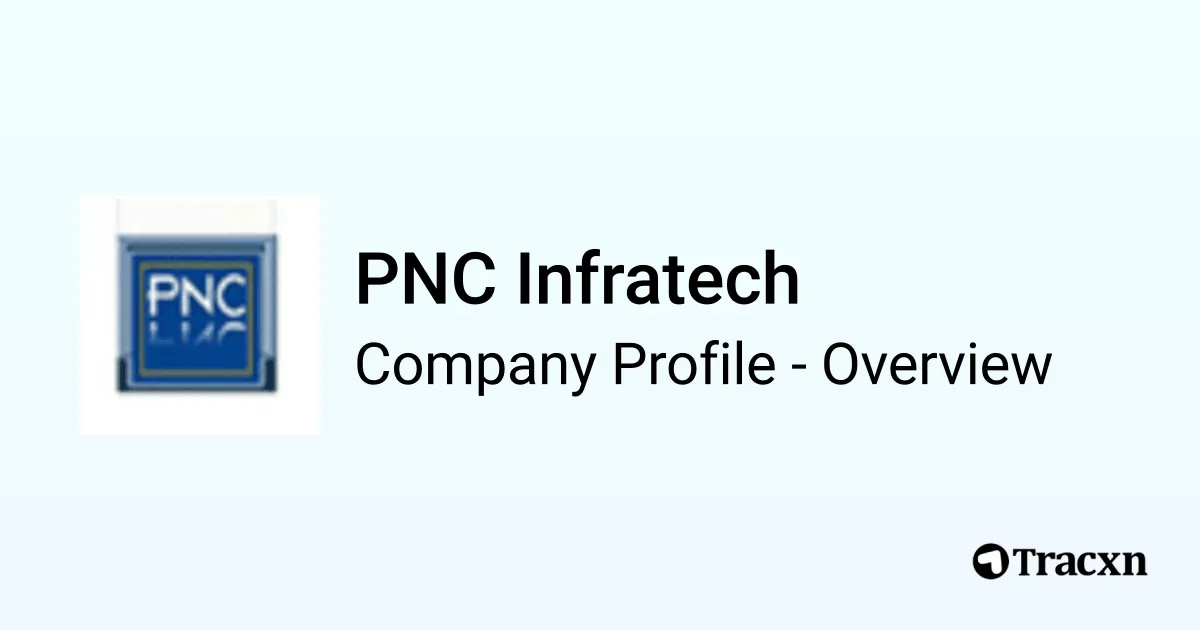 PNC Infratech - 2025 Company Profile, Funding, Competitors & Financials ...