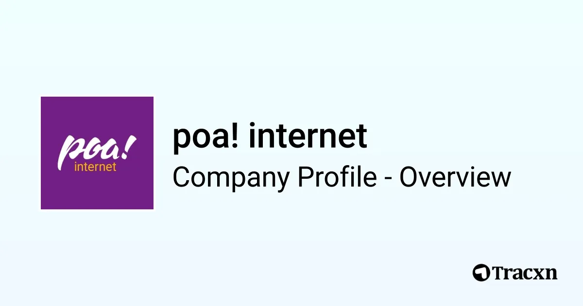 poa! internet - 2026 Company Profile, Team, Funding & Competitors - Tracxn
