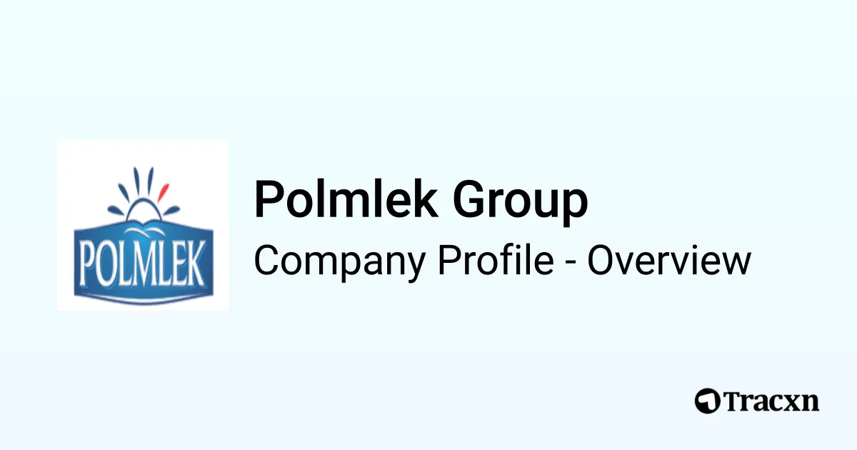 Polmlek Group - 2025 Company Profile, Team & Competitors - Tracxn