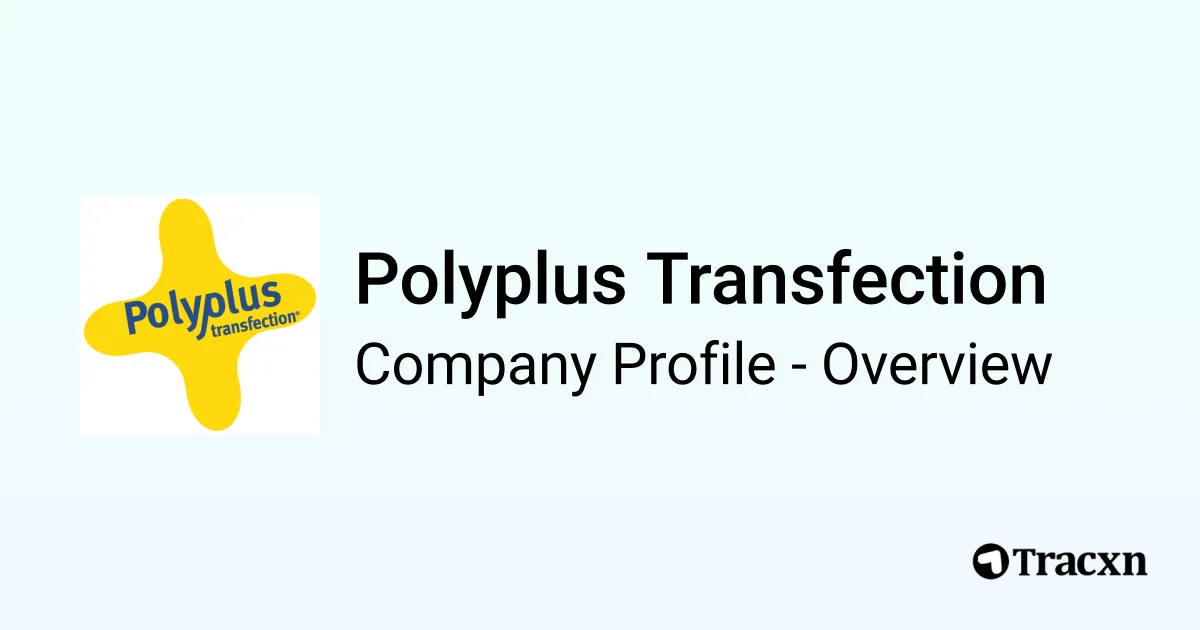 Polyplus Transfection - 2025 Company Profile, Funding & Competitors ...