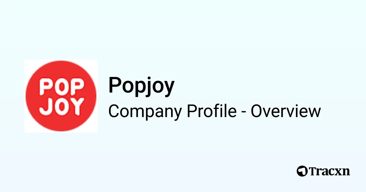 Popjoy - 2026 Company Profile, Team, Funding & Competitors - Tracxn