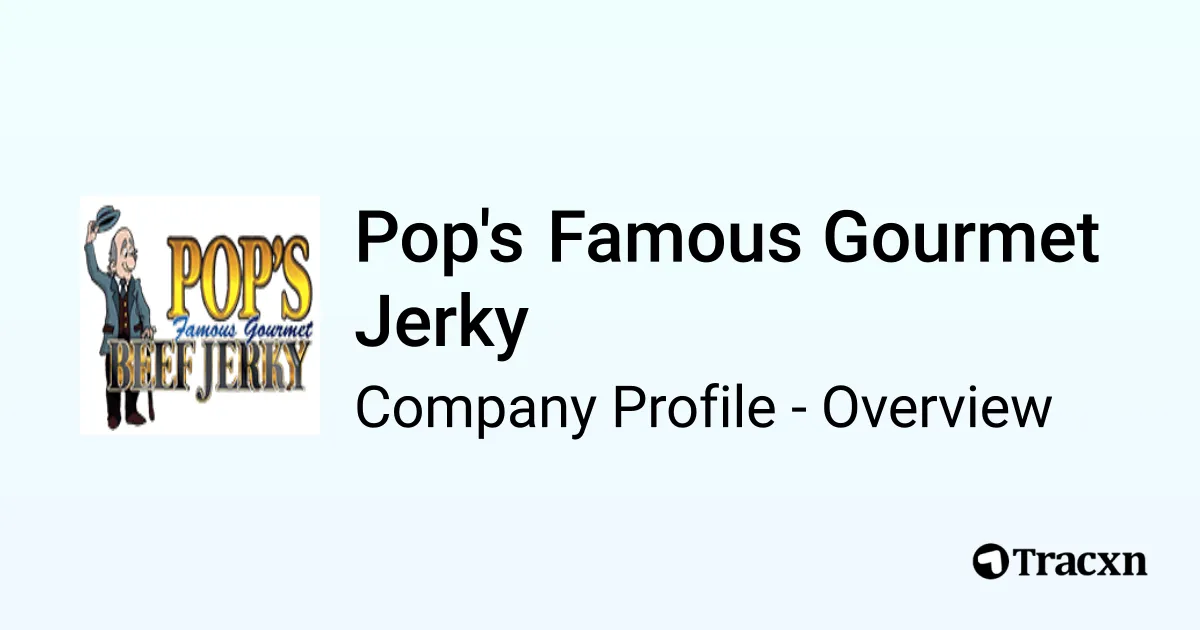 Pop's Famous Gourmet Jerky - 2025 Company Profile & Competitors - Tracxn
