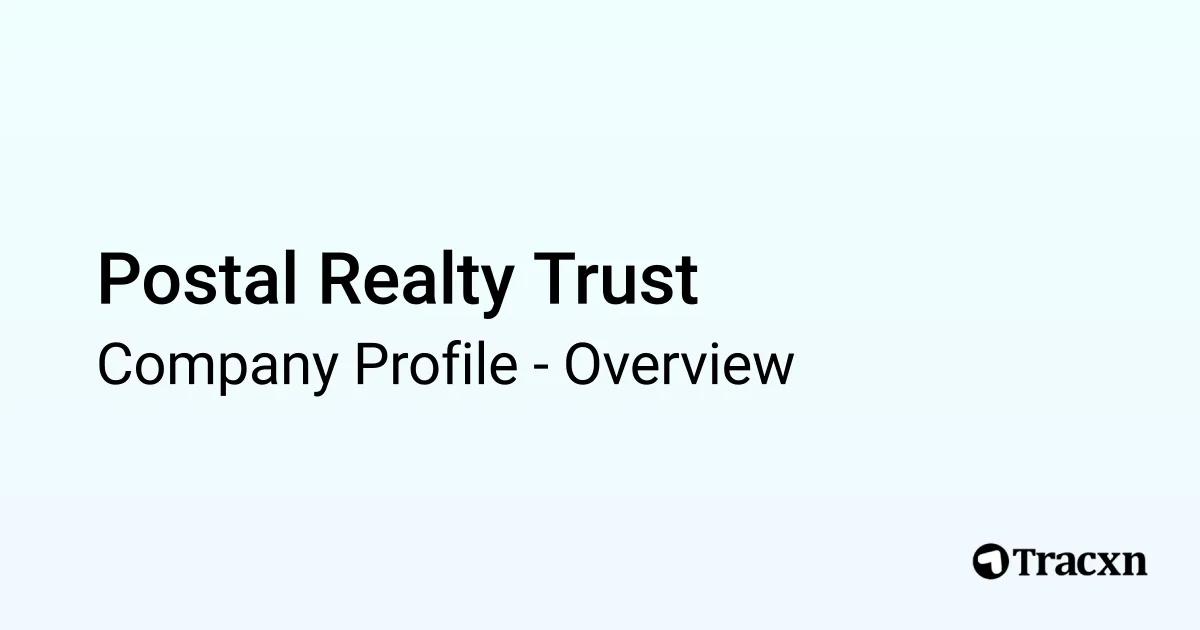 Postal Realty Trust - 2025 Company Profile, Competitors & Financials ...