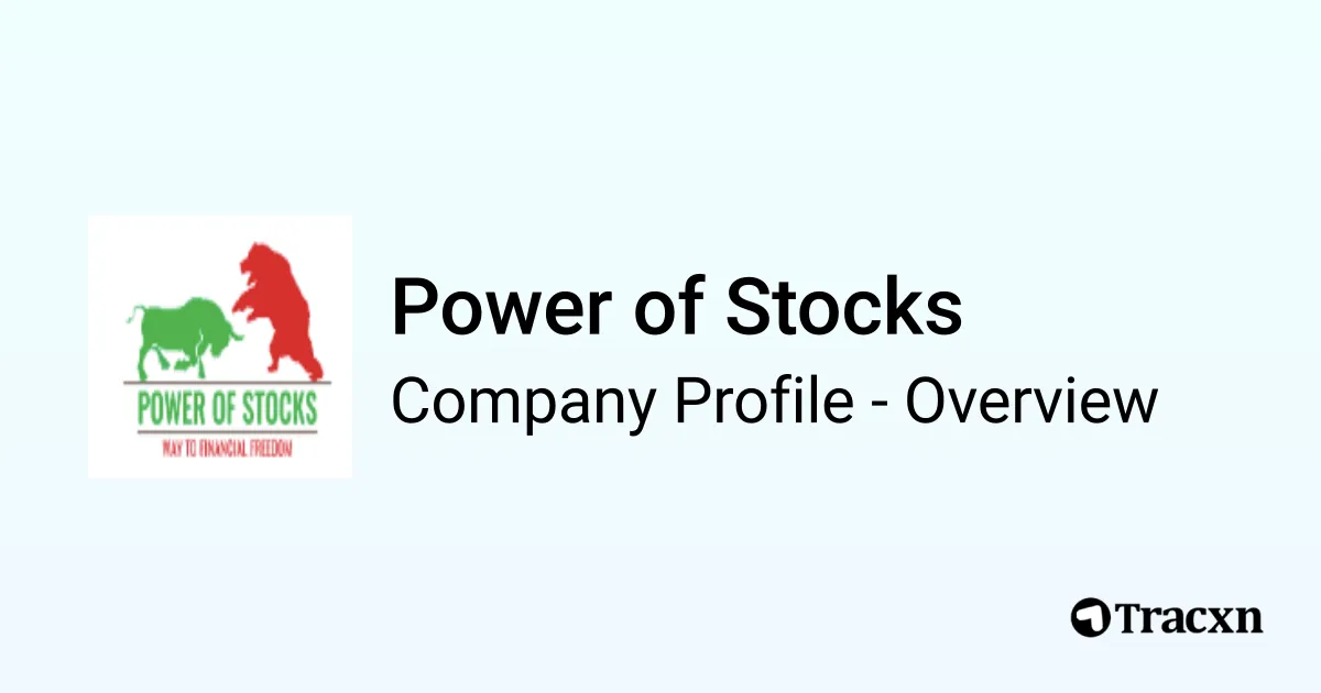 Power of Stocks - 2025 Company Profile, Team & Competitors - Tracxn