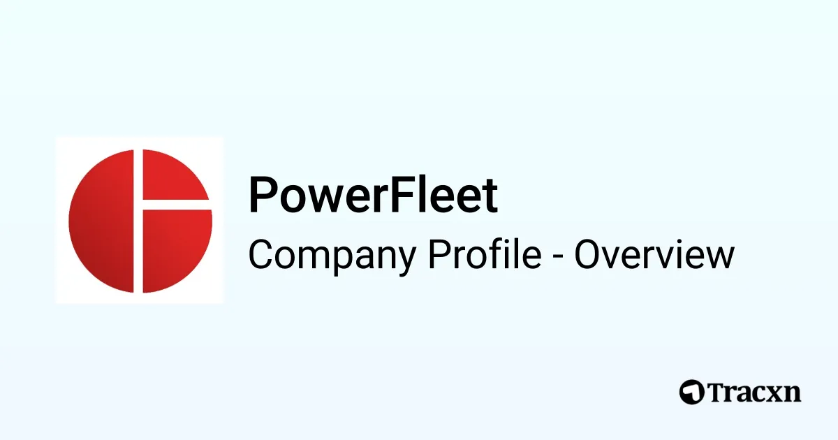 PowerFleet - 2025 Company Profile, Team, Funding, Competitors ...