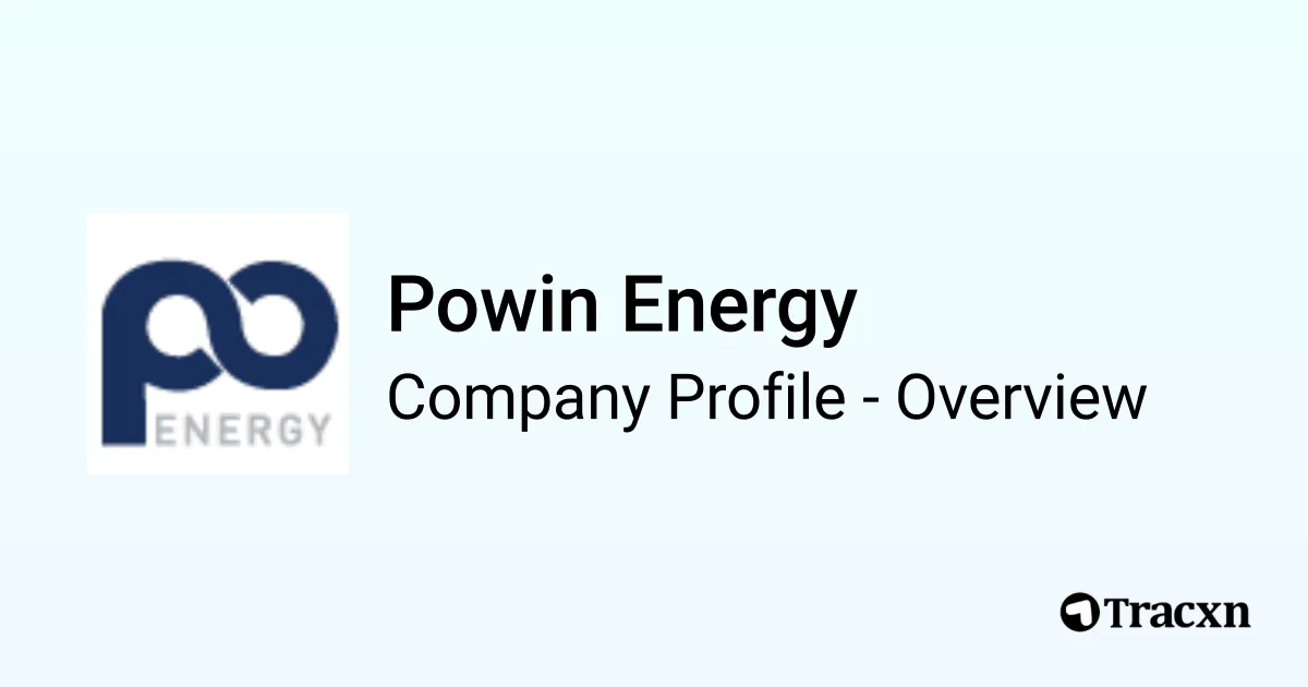 Powin Energy - 2025 Company Profile, Funding & Competitors - Tracxn