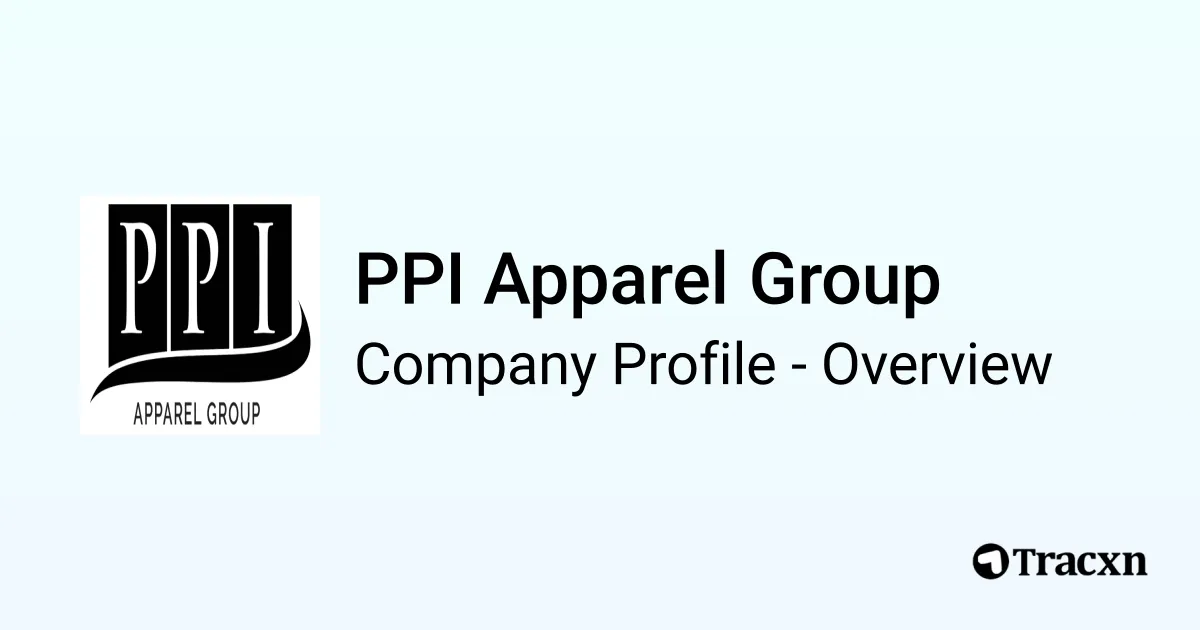 PPI Apparel Group - 2026 Company Profile & Competitors - Tracxn