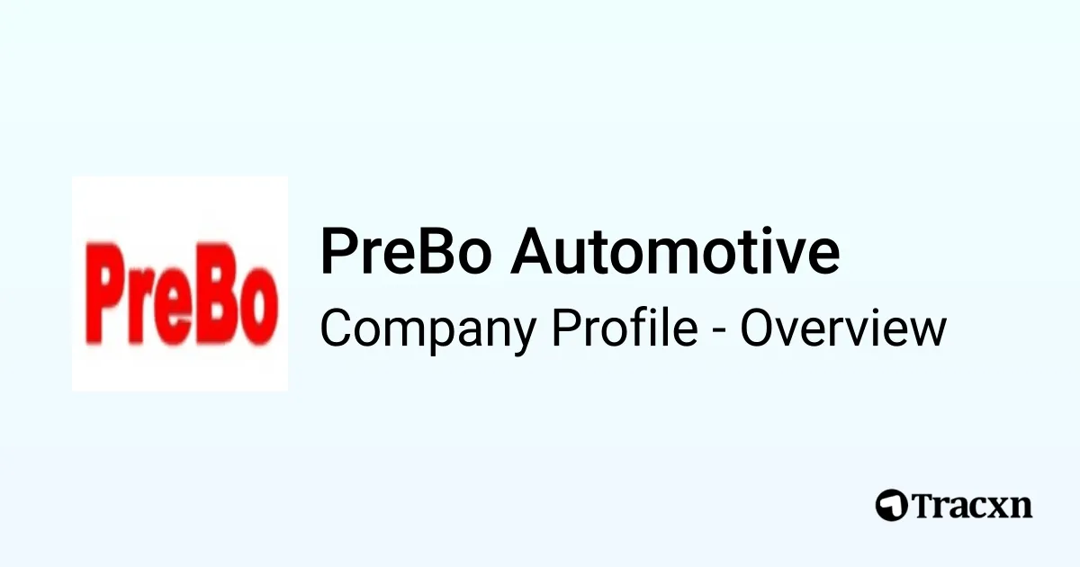 PreBo Automotive - 2025 Company Profile, Team, Competitors & Financials ...