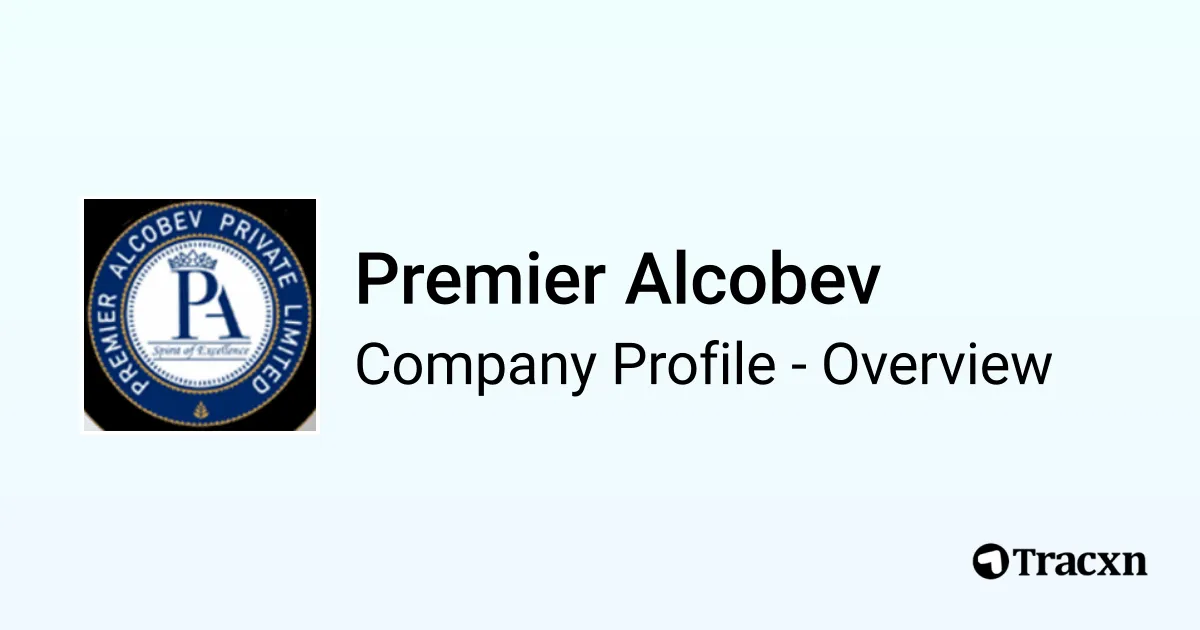 Premier Alcobev - 2026 Company Profile, Team, Funding, Competitors ...