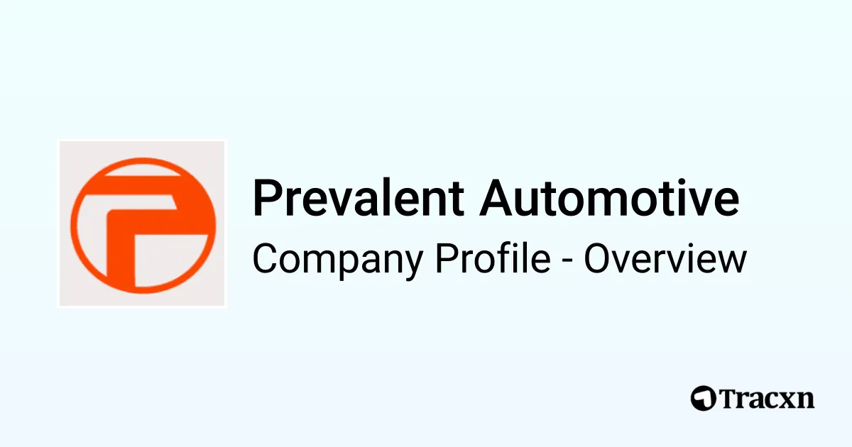 Prevalent Automotive - 2026 Company Profile, Team, Competitors ...