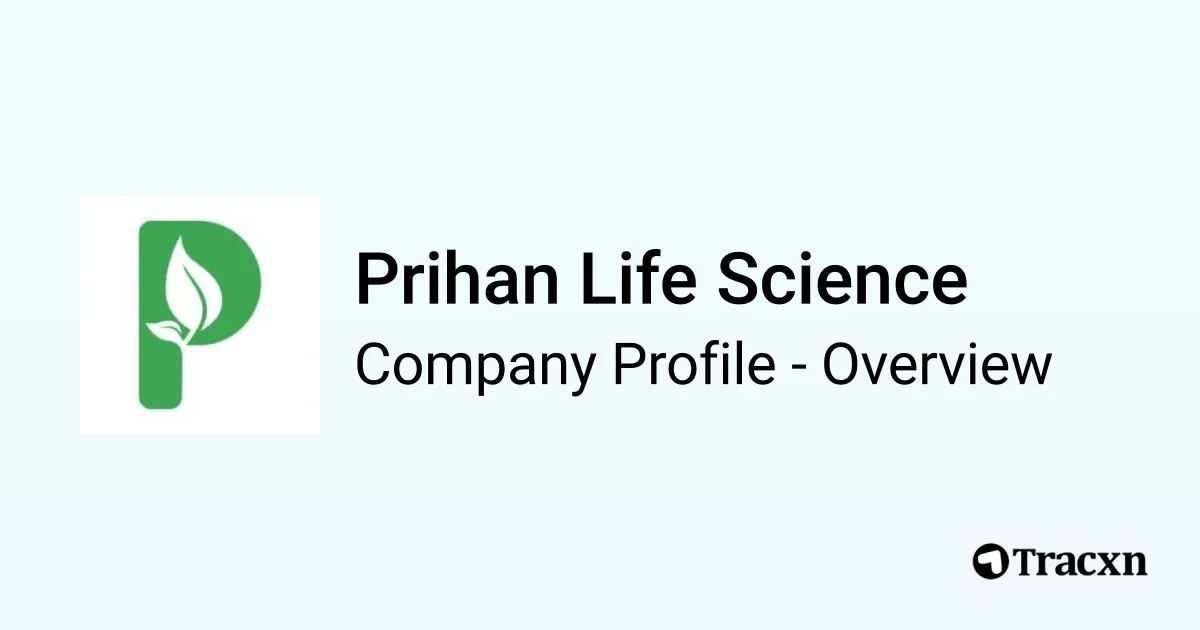 Prihan Life Science - 2025 Company Profile & Competitors - Tracxn