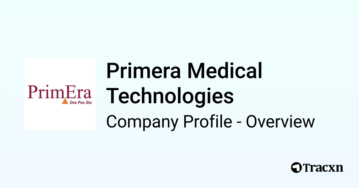 Primera Medical Technologies - 2025 Company Profile, Team, Competitors ...