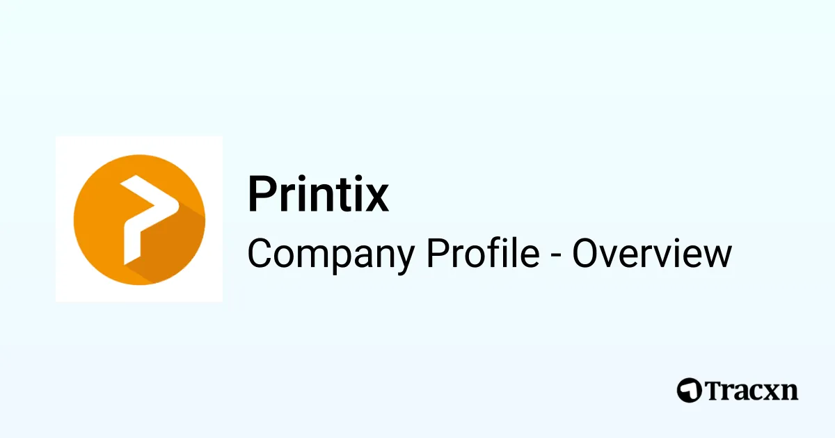 Printix - 2026 Company Profile, Team, Competitors & Financials - Tracxn