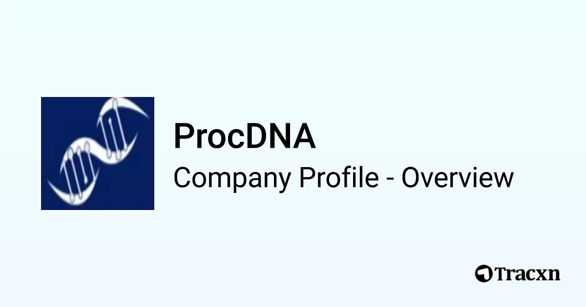 ProcDNA - 2025 Company Profile, Team & Competitors - Tracxn