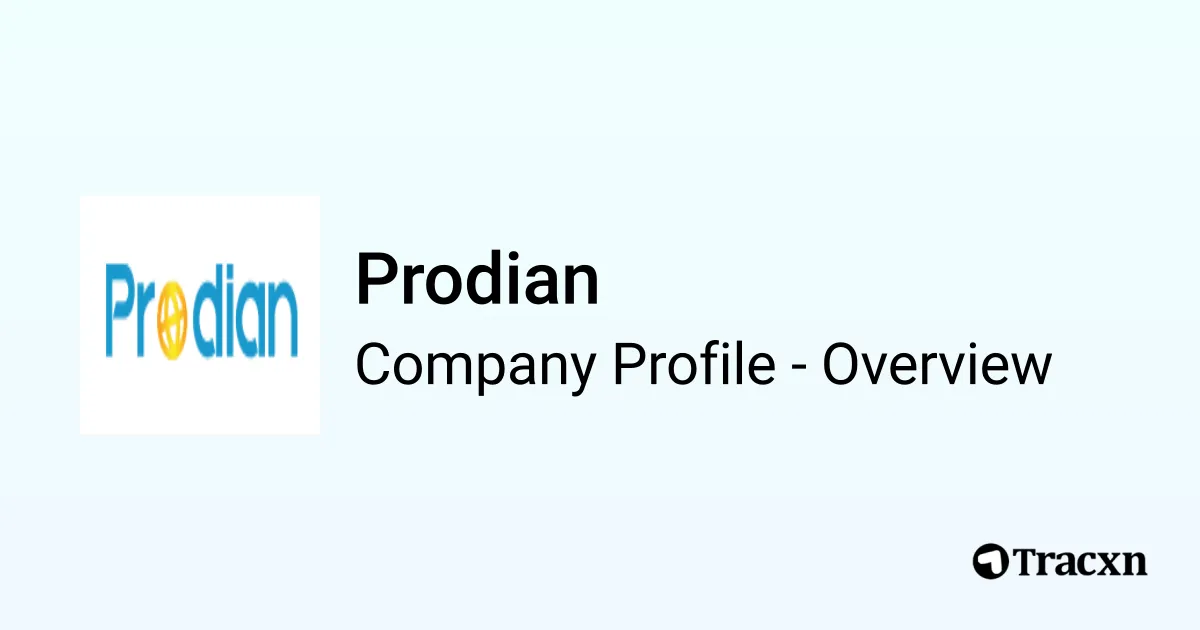 Prodian - 2025 Company Profile, Team, Competitors & Financials - Tracxn