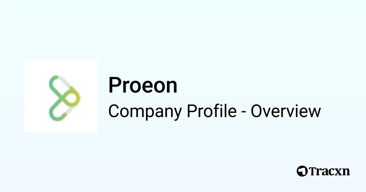 Proeon - 2025 Company Profile, Team, Funding, Competitors & Financials ...