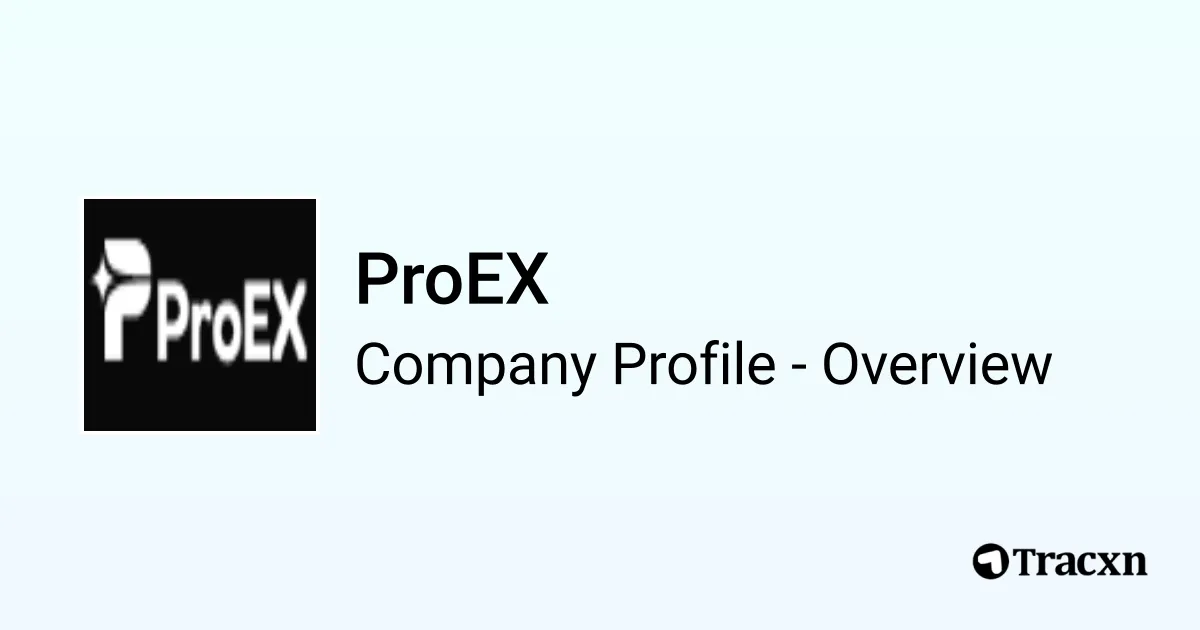 ProEX - 2025 Company Profile & Competitors - Tracxn
