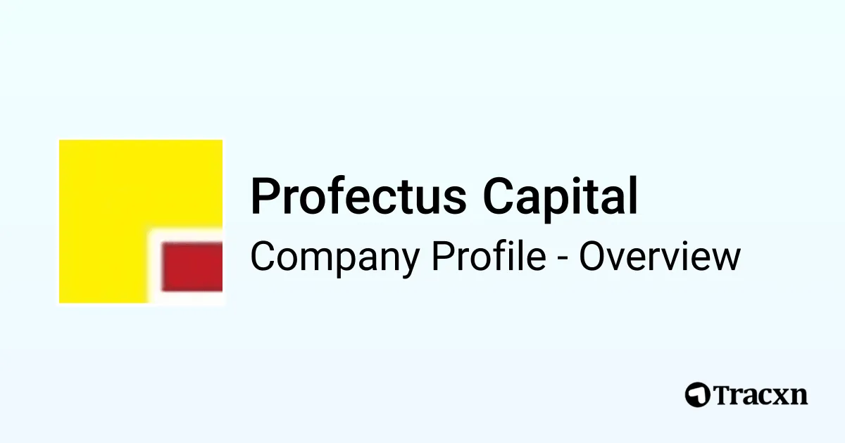Profectus Capital - 2025 Company Profile, Team, Funding, Competitors ...