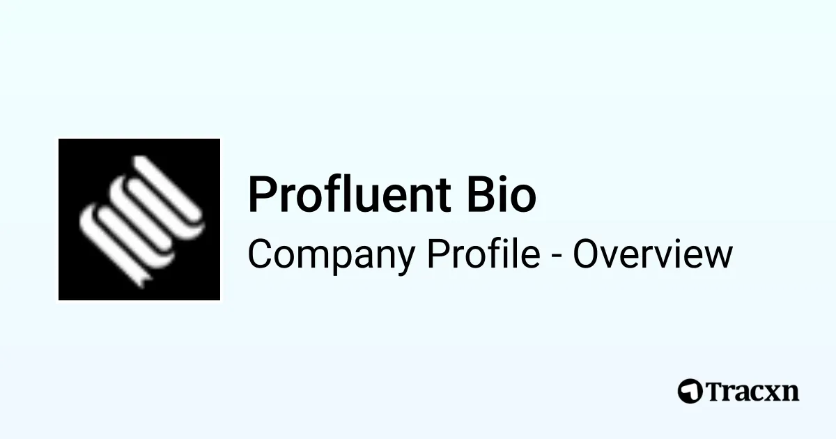 Profluent Bio - 2025 Company Profile, Team, Funding & Competitors - Tracxn