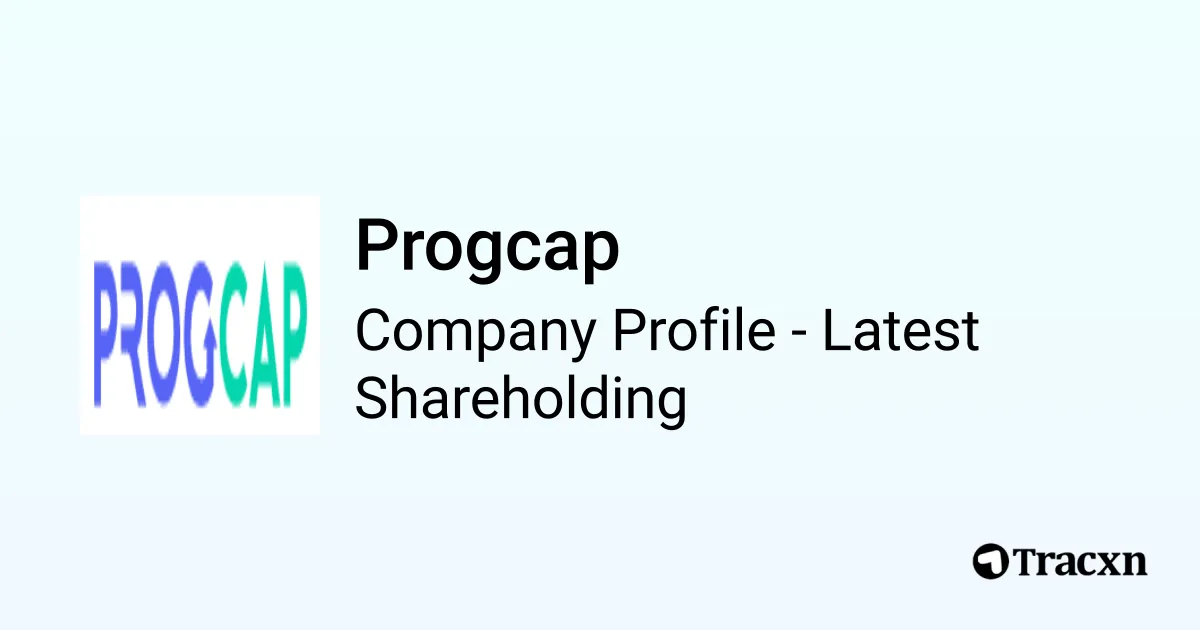 Progcap - 2026 Latest Shareholding & Valuation - Tracxn