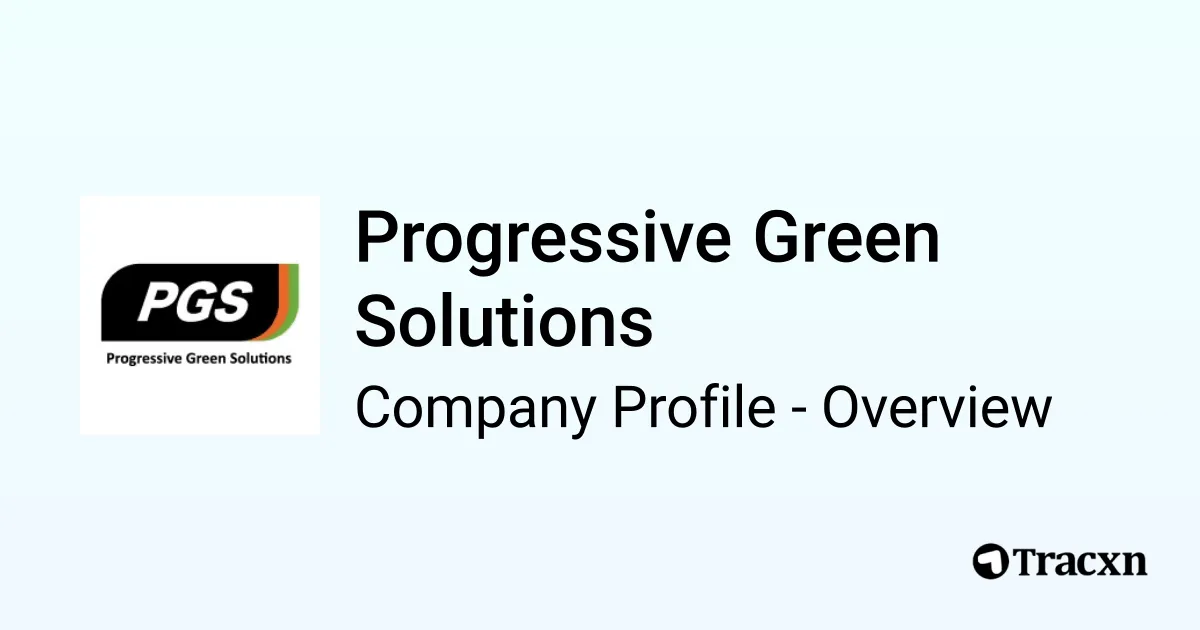 Progressive Green Solutions - 2026 Company Profile, Competitors ...