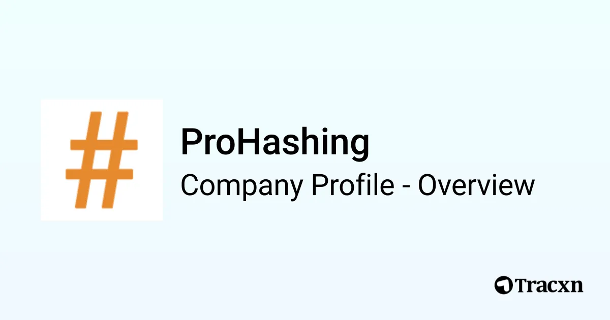 ProHashing - 2025 Company Profile, Team & Competitors - Tracxn