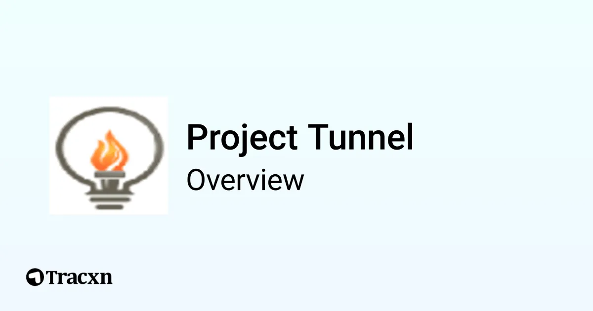 Project Tunnel - Company Profile - Tracxn