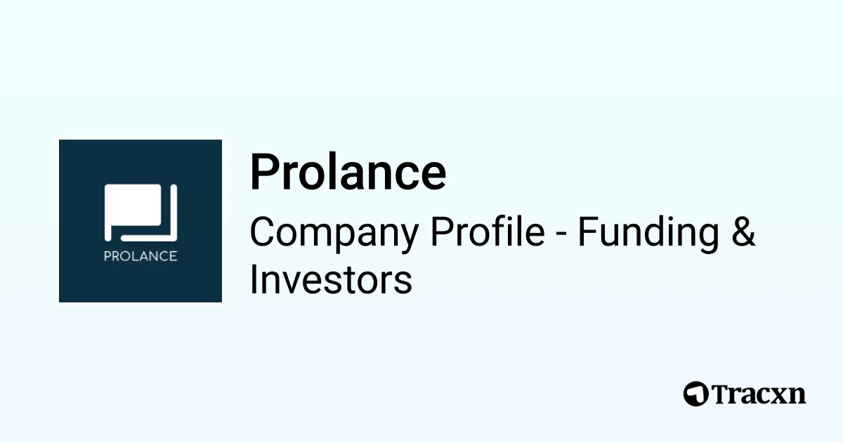 Prolance - 2025 Funding Rounds & List of Investors - Tracxn