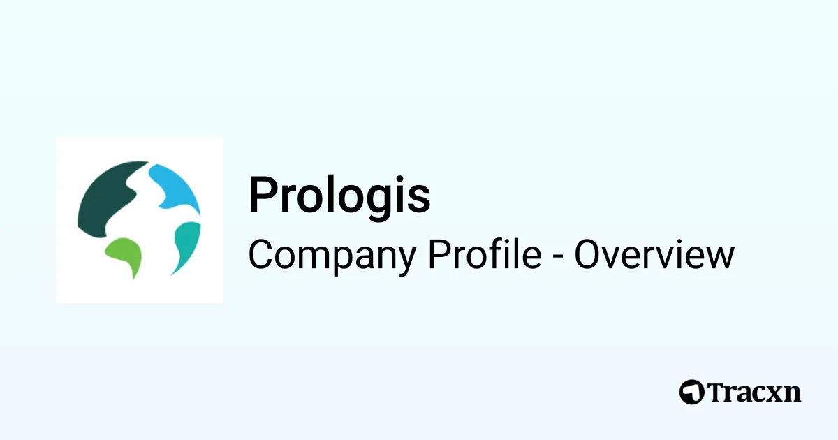 Prologis - 2026 Company Profile, Funding & Competitors - Tracxn