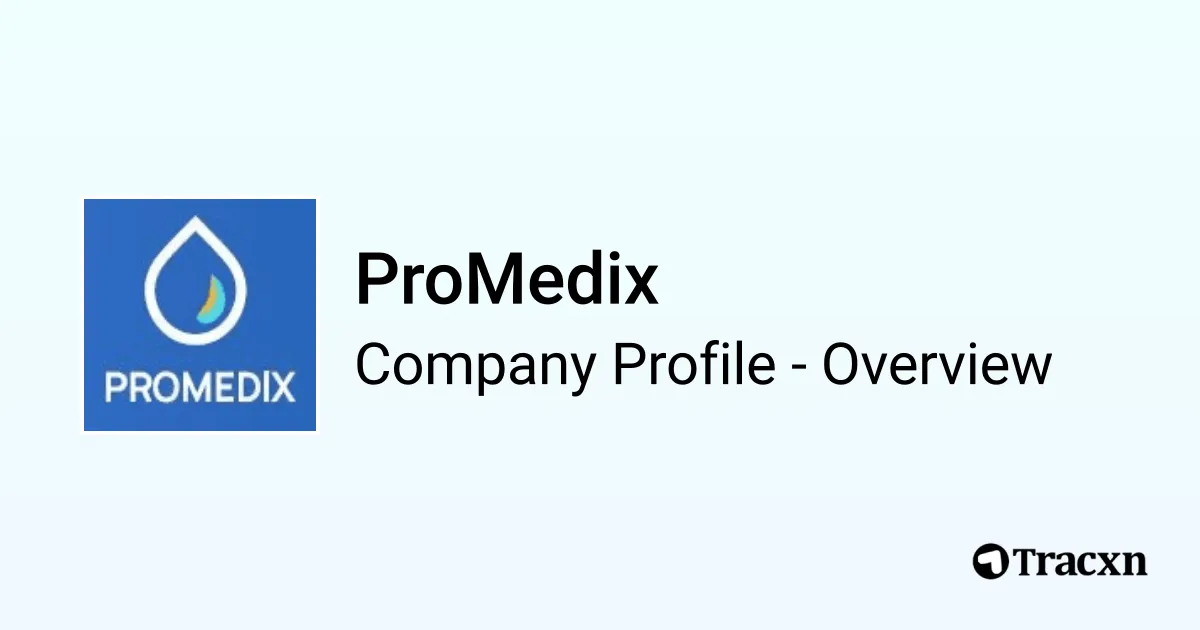 ProMedix - 2026 Company Profile, Team, Funding & Competitors - Tracxn