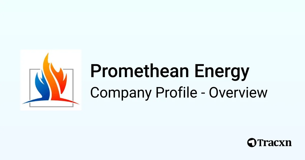 Promethean Energy - 2026 Company Profile, Team, Funding, Competitors ...